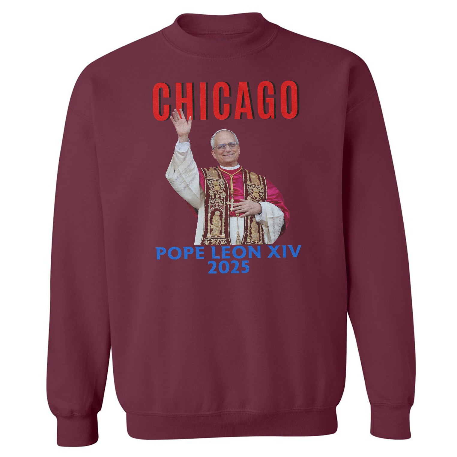Chicago Pope Leon XIV 2025 First American Pope Unisex Crewneck ...