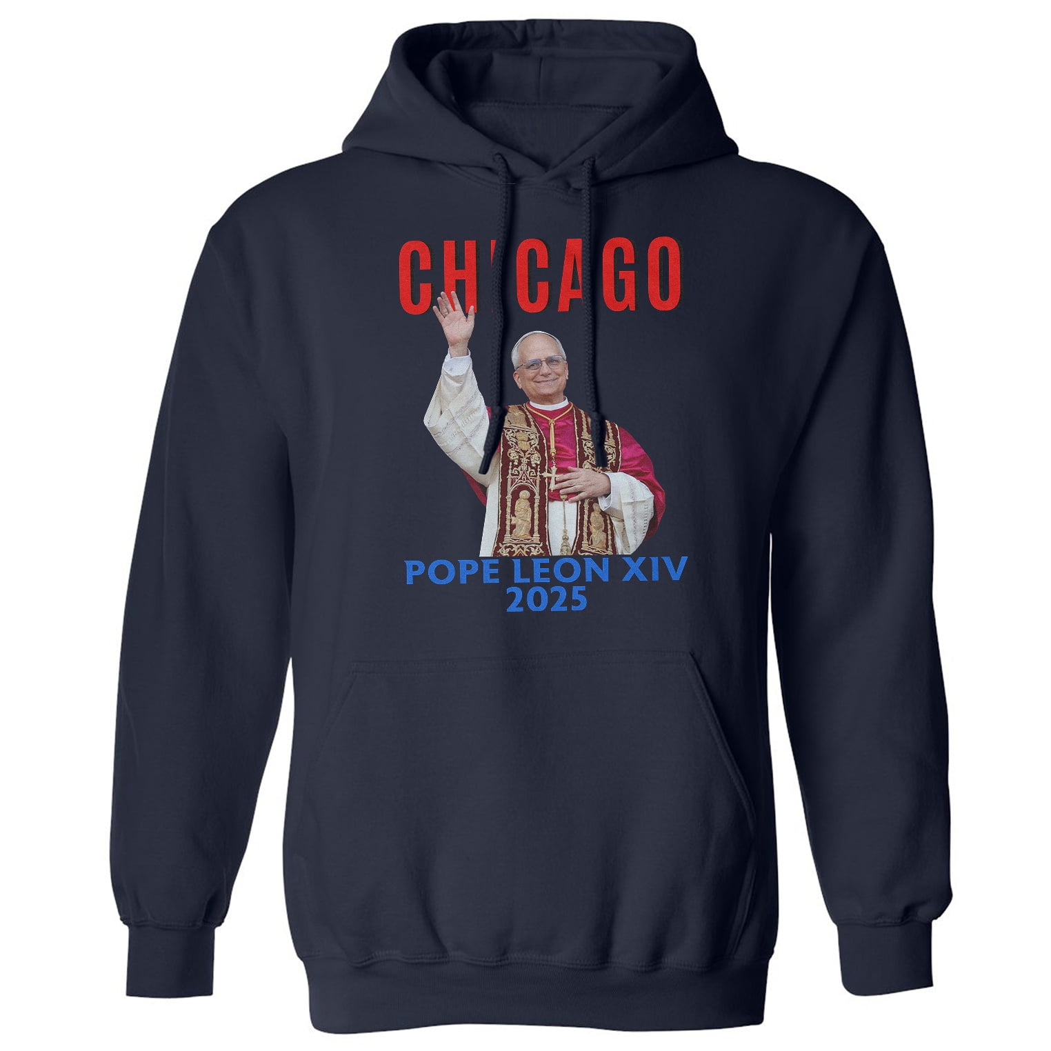 Chicago Pope Leon XIV 2025 First American Pope Unisex Hooded Sweatshirt ...