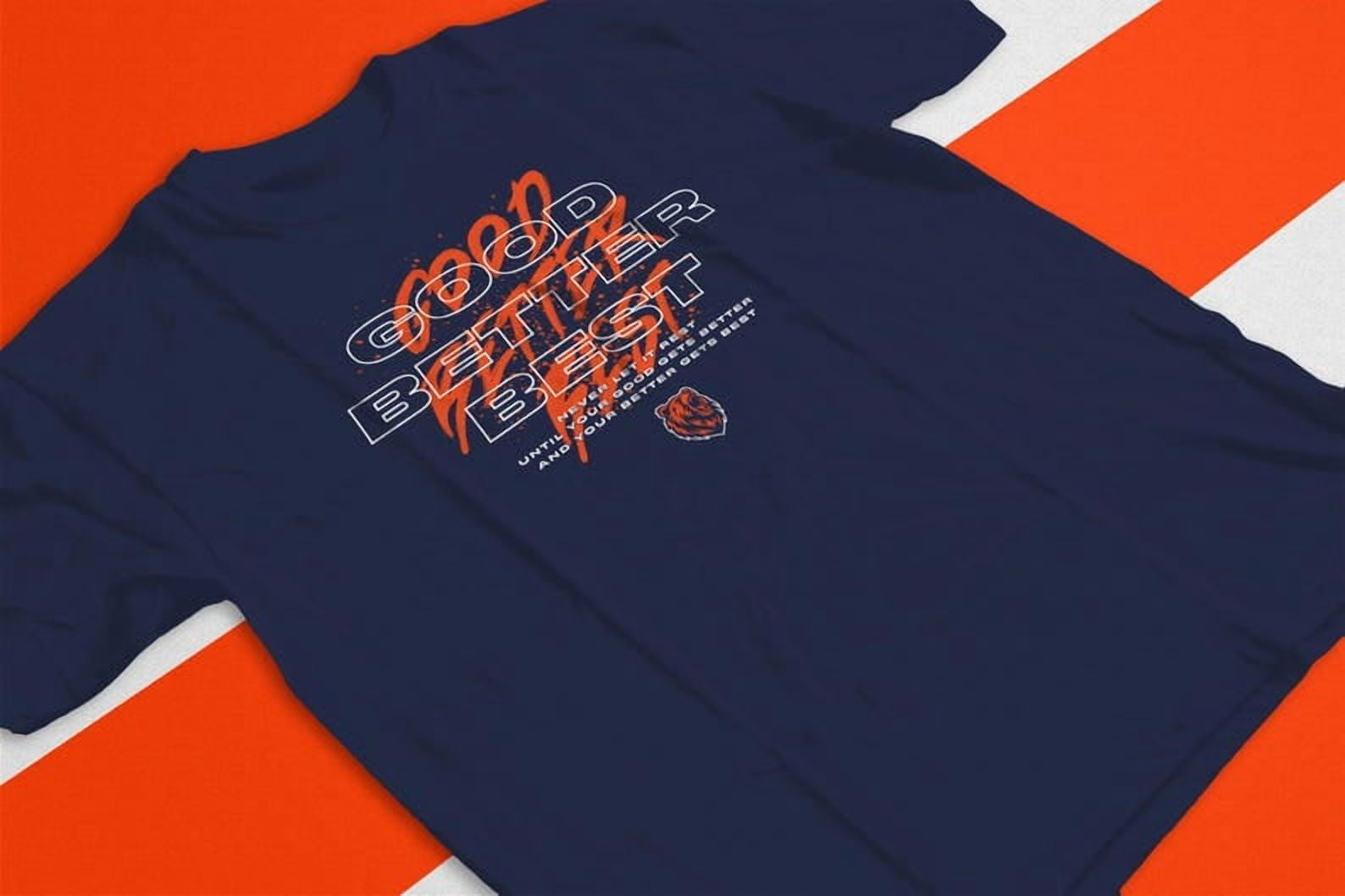 Chicago Pro Football Mantra Tee | Good Better Best Full Quote Shirt ...