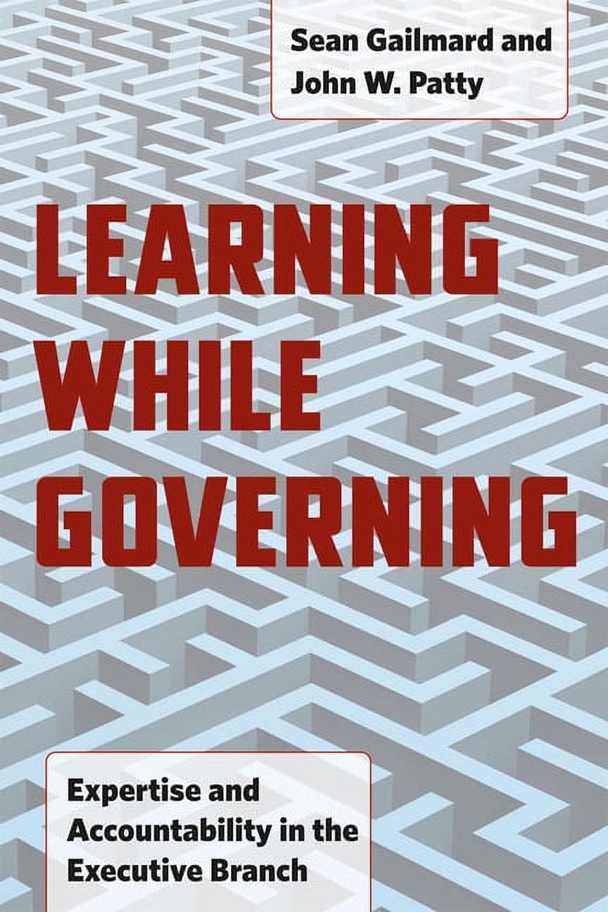 Chicago Studies in American Politics: Learning While Governing ...