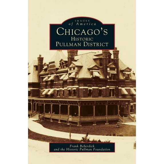 Chicago's Historic Pullman District (Hardcover) - Walmart.com