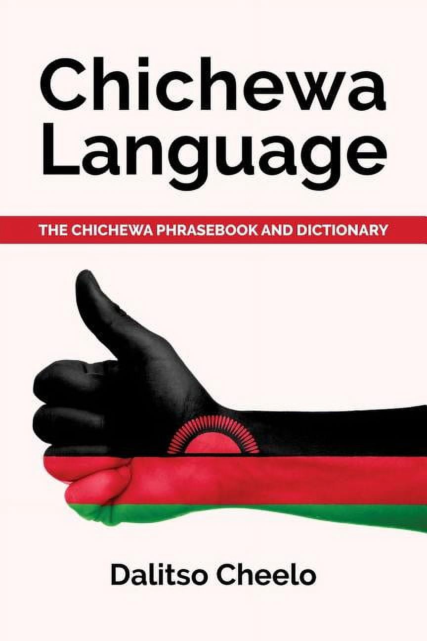 Chichewa Language: The Chichewa Phrasebook and Dictionary (Paperback ...