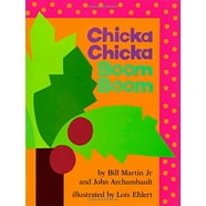 Chica chica bum bum Chicka Chicka Boom (Board Book) - Walmart.com