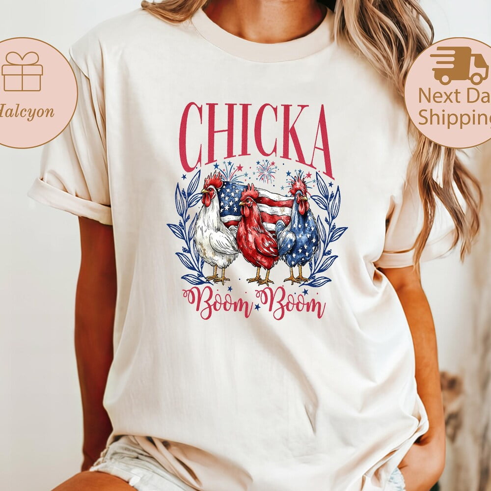 Chicka Boom Boom Shirt, Patriotic Chickens Shirt, 4Th Of July Shirt For Farmers, Farm Animal Tee ...