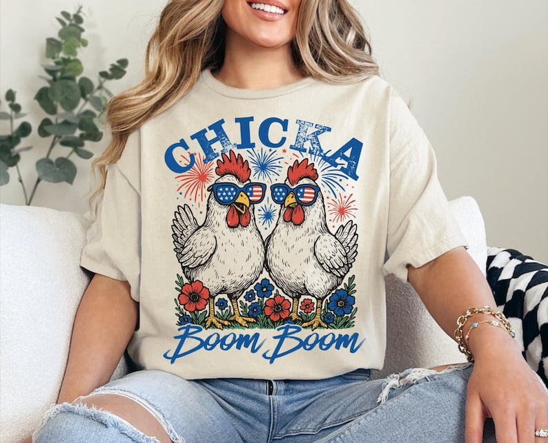 Chicka Boom Boom T-shirt, Funny Patriotic Chicken T-shirt, 4th of July ...