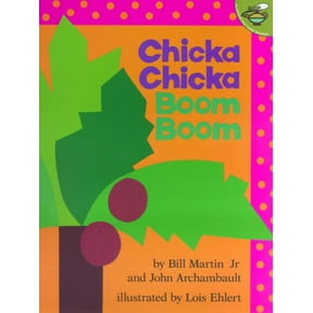 Chica chica bum bum Chicka Chicka Boom (Board Book) - Walmart.com