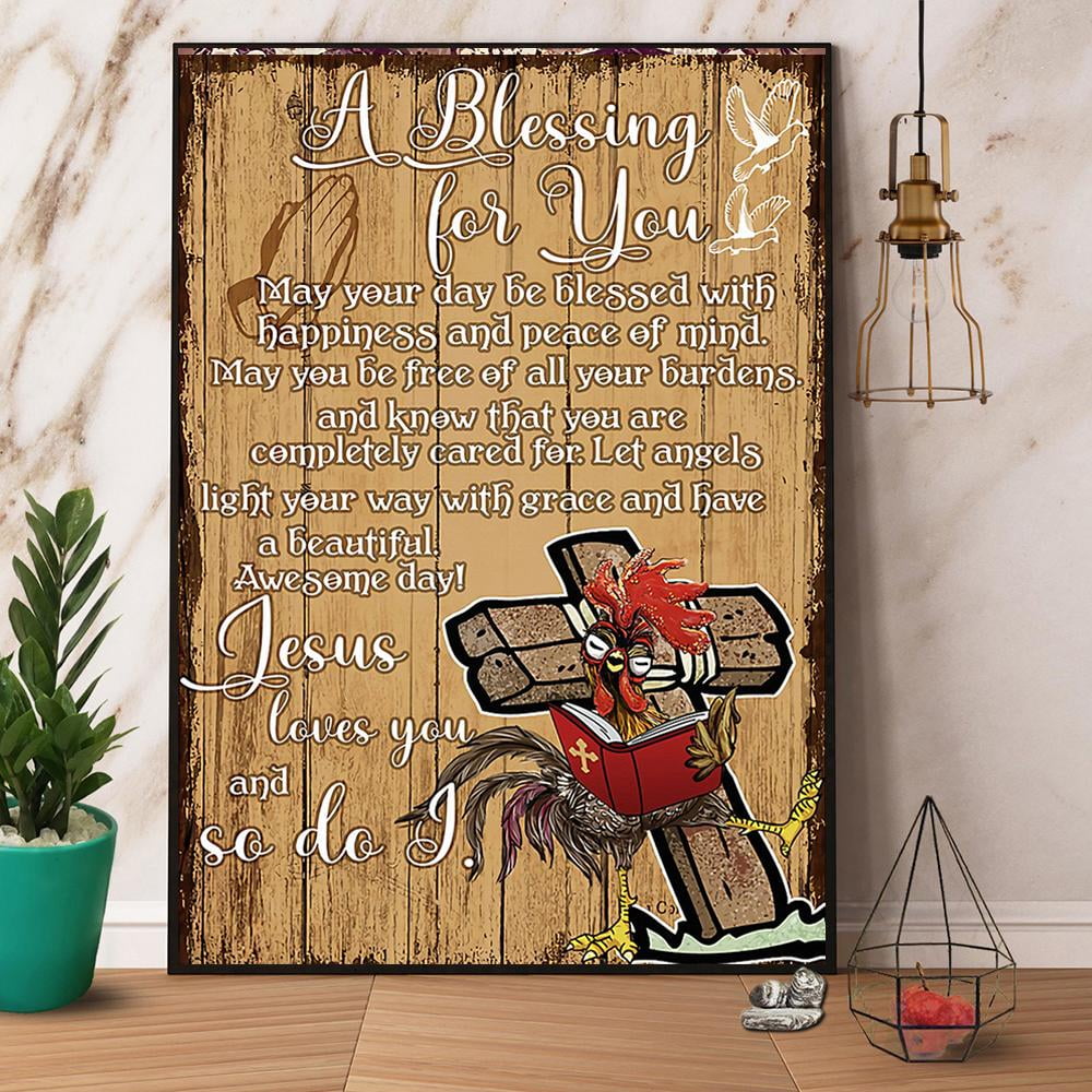 Chicken A Blessing For You Jesus Loves You And So Do I Paper Poster No ...