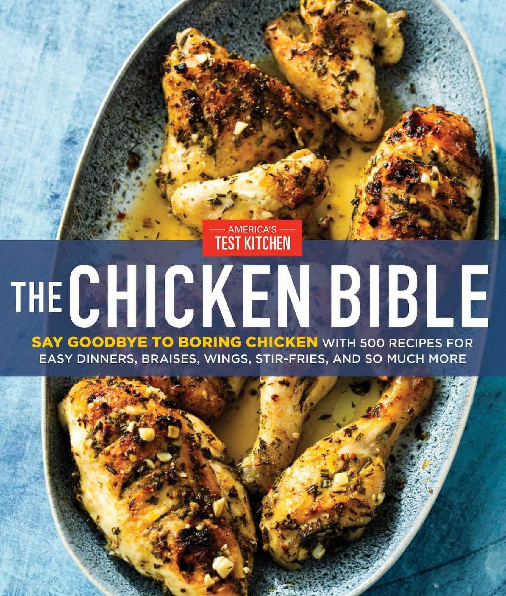 Chicken Bible: Say Goodbye to Boring Chicken with 500 Recipes for Easy ...