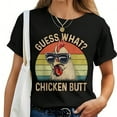 Chicken--Butt-Wo-T-S1Hirt-20240502065901-J3hv1p-Wo's Be Yours Butterfly ...