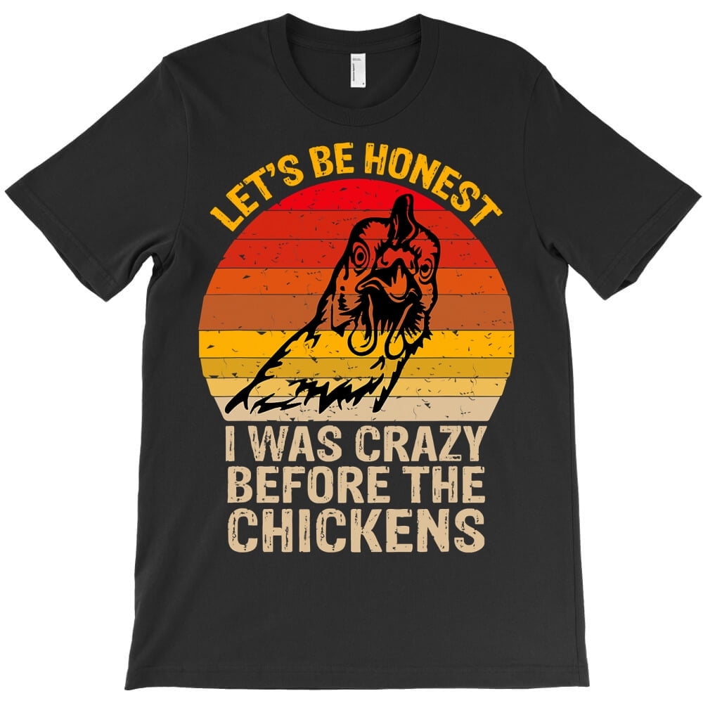 Chicken Chick Funny Crazy Chicken Lady Rooster Hen Themed Funny and ...