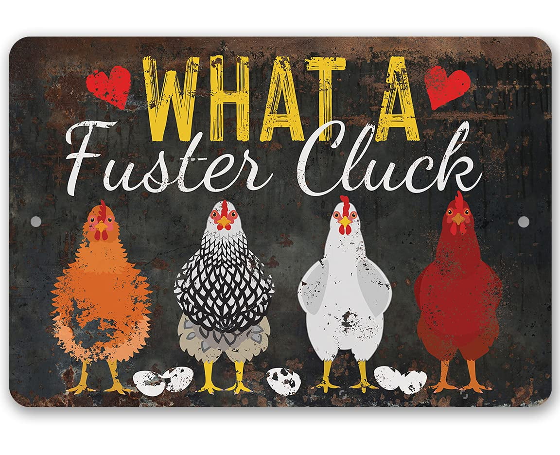 Chicken Coop Sign - What a Fuster Cluck - Durable Metal Sign - Use ...