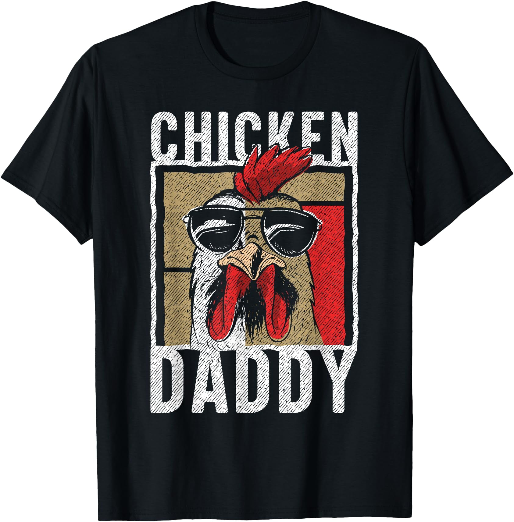 Chicken Daddy - a fun design for every rooster in the basket T-Shirt ...