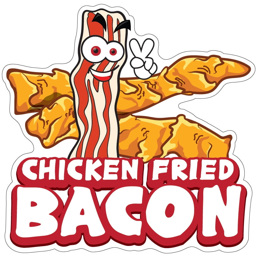 Chicken Fried Bacon 8" Decal Concession Stand Food Truck Sticker ...