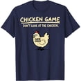 Chicken Game Dont Look At The Chicken T-Shirt - Walmart.com