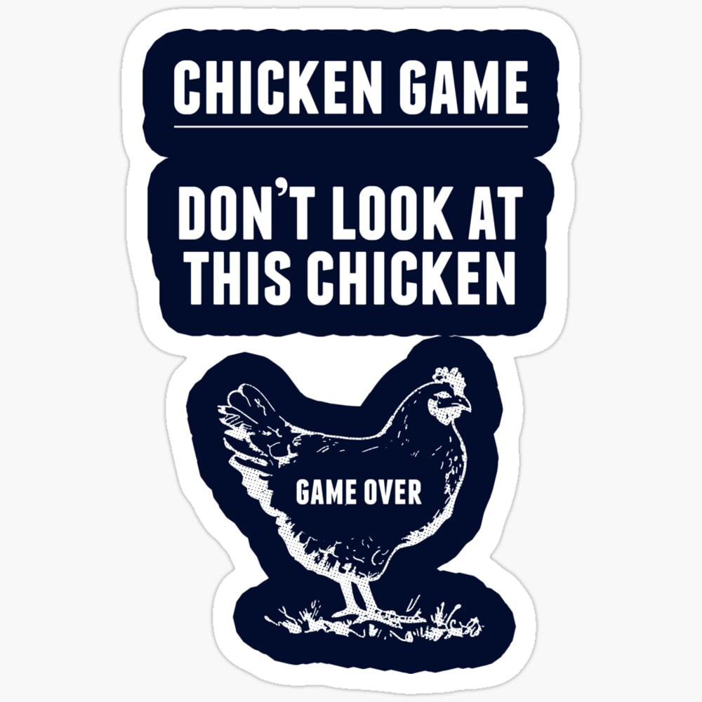 Chicken Game T-Shirt | Funny Chicken Joke Sticker Phone Decal Water ...