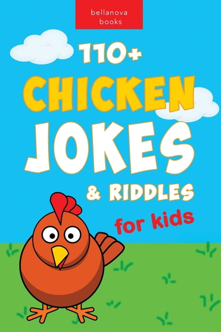 Jokes for Kids Chicken Jokes: 110+ Chicken Jokes & Riddles for Kids For ...