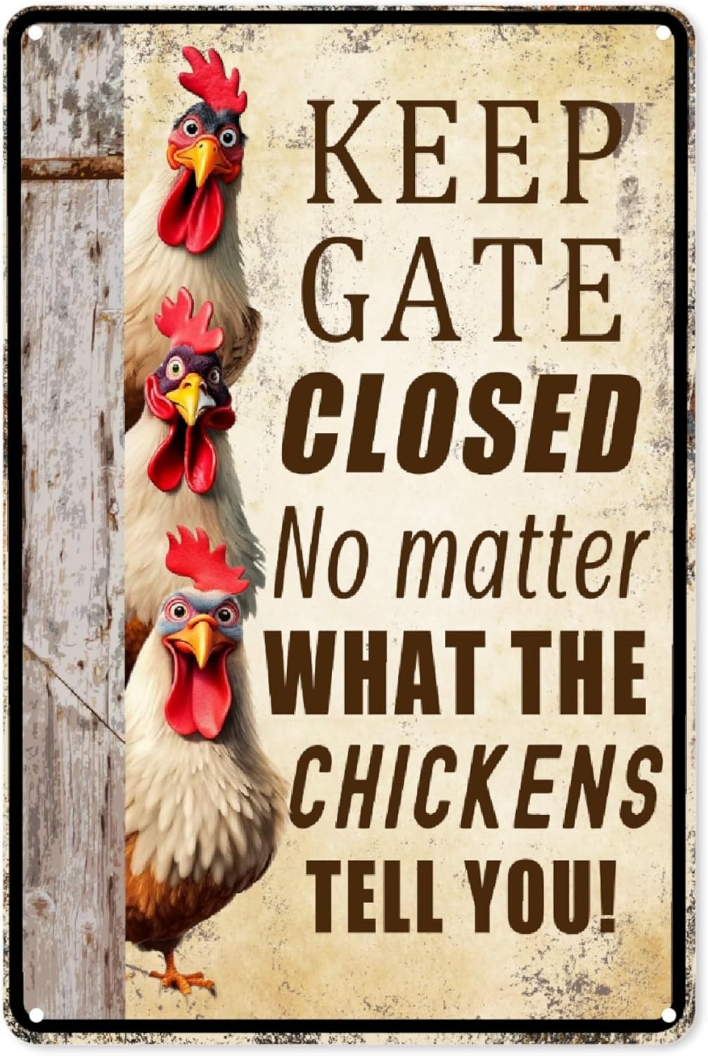 Chicken Metal Sign Gifts Wall Decor Funny Keep Gate Closed No Matter ...