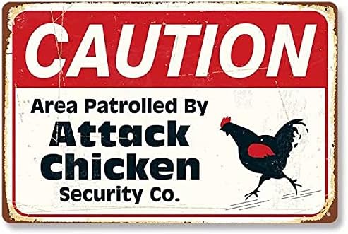 Chicken Metal Tin Sign,Caution Area Patrolled by Attack Chicken ...