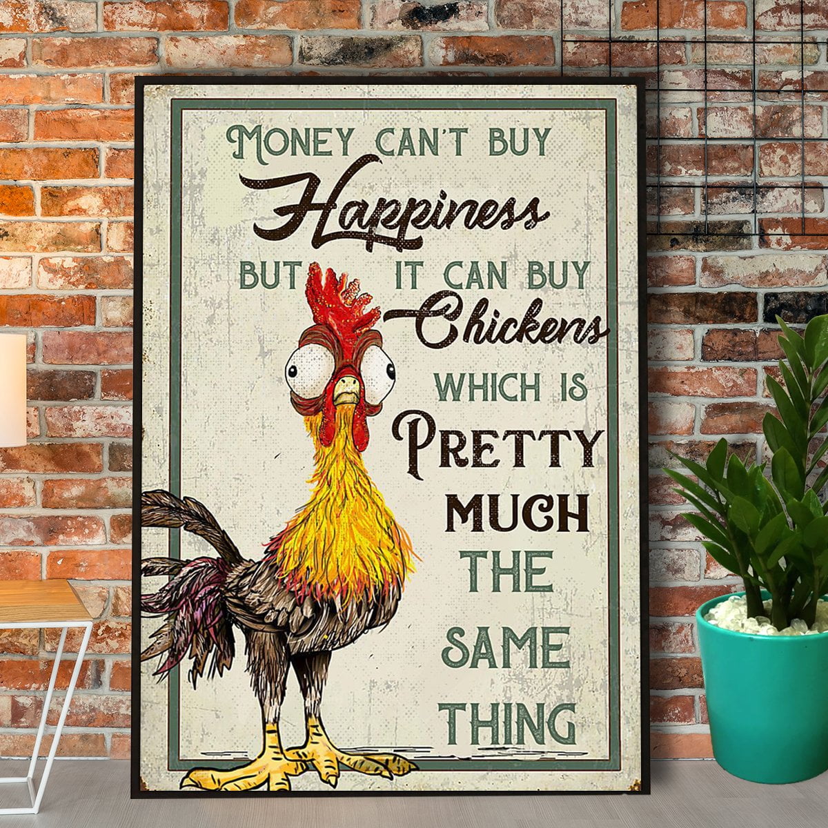 Chicken Money Can'T Buy Happiness But It Can Buy Chickens Paper Poster ...