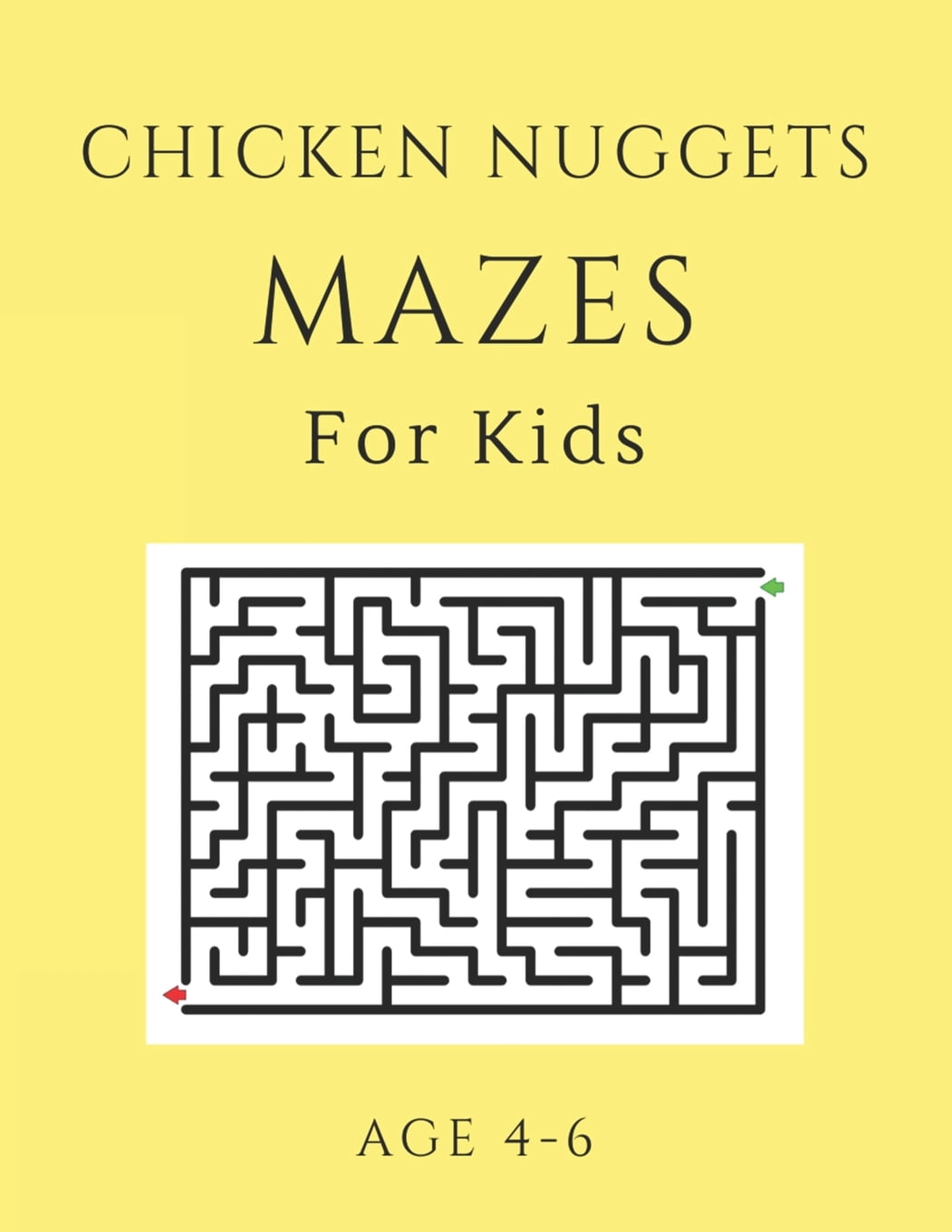 Chicken Nugget Mazes For Kids Age 4-6: 40 Brain-bending Challenges, An ...