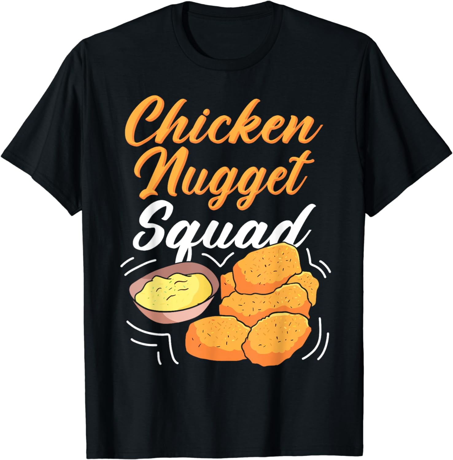 Chicken Nugget Squad Funny Fried Chicken Lover Fast Food T-Shirt ...