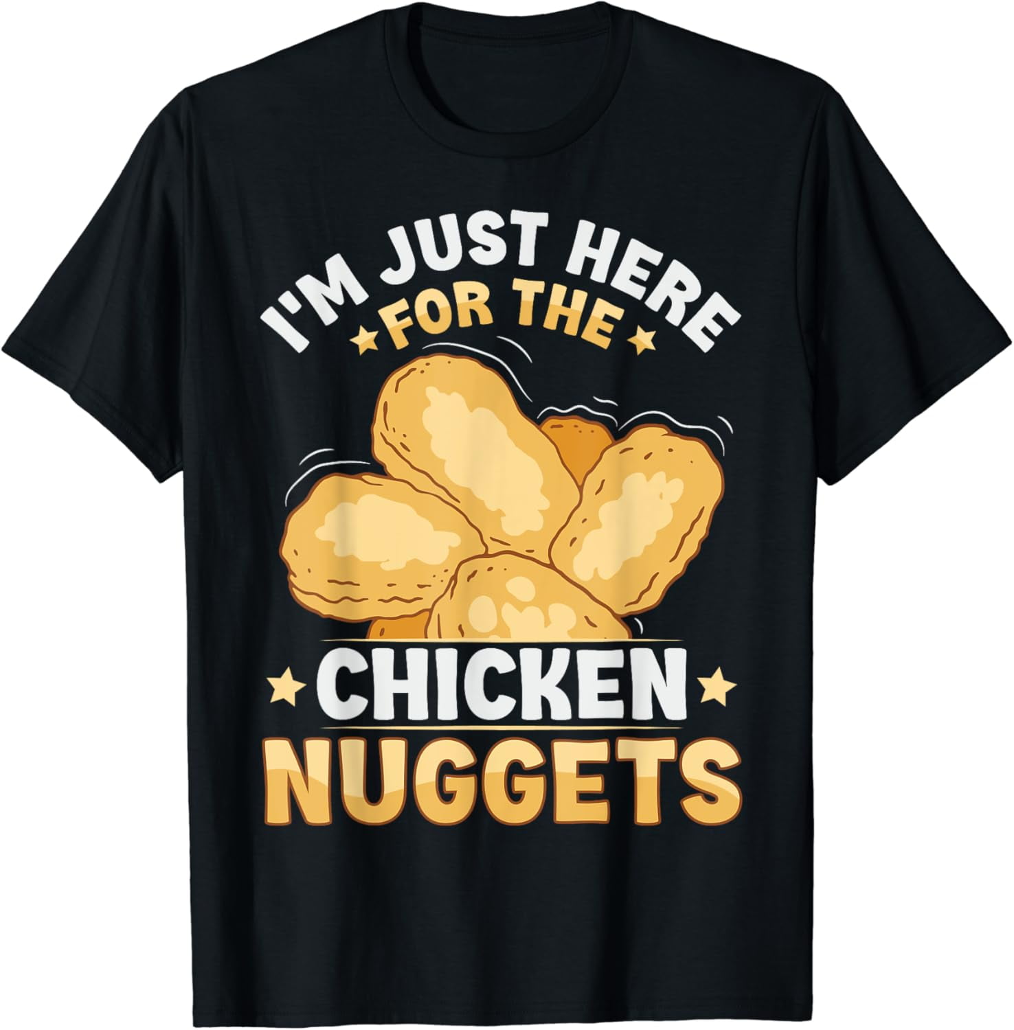Chicken Nuggets Fast Food Design for a Chicken Nugget Lover T-Shirt ...