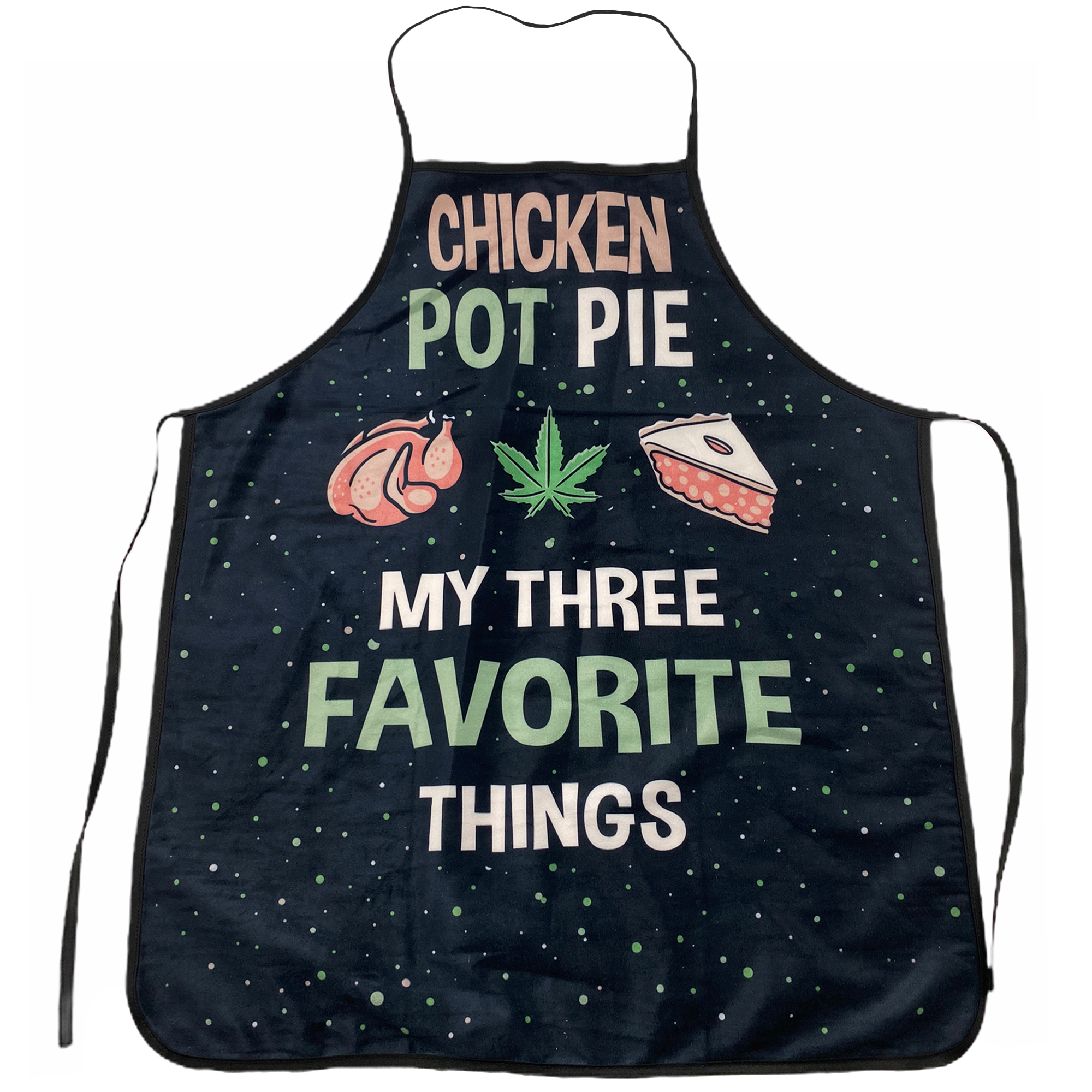 Chicken Pot Pie My Three Favorite Things Apron Funny 420 Baking Kitchen ...