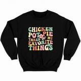 Chicken Pot Pie Three Favorite Things Cute Pot Pie Graphic Print ...