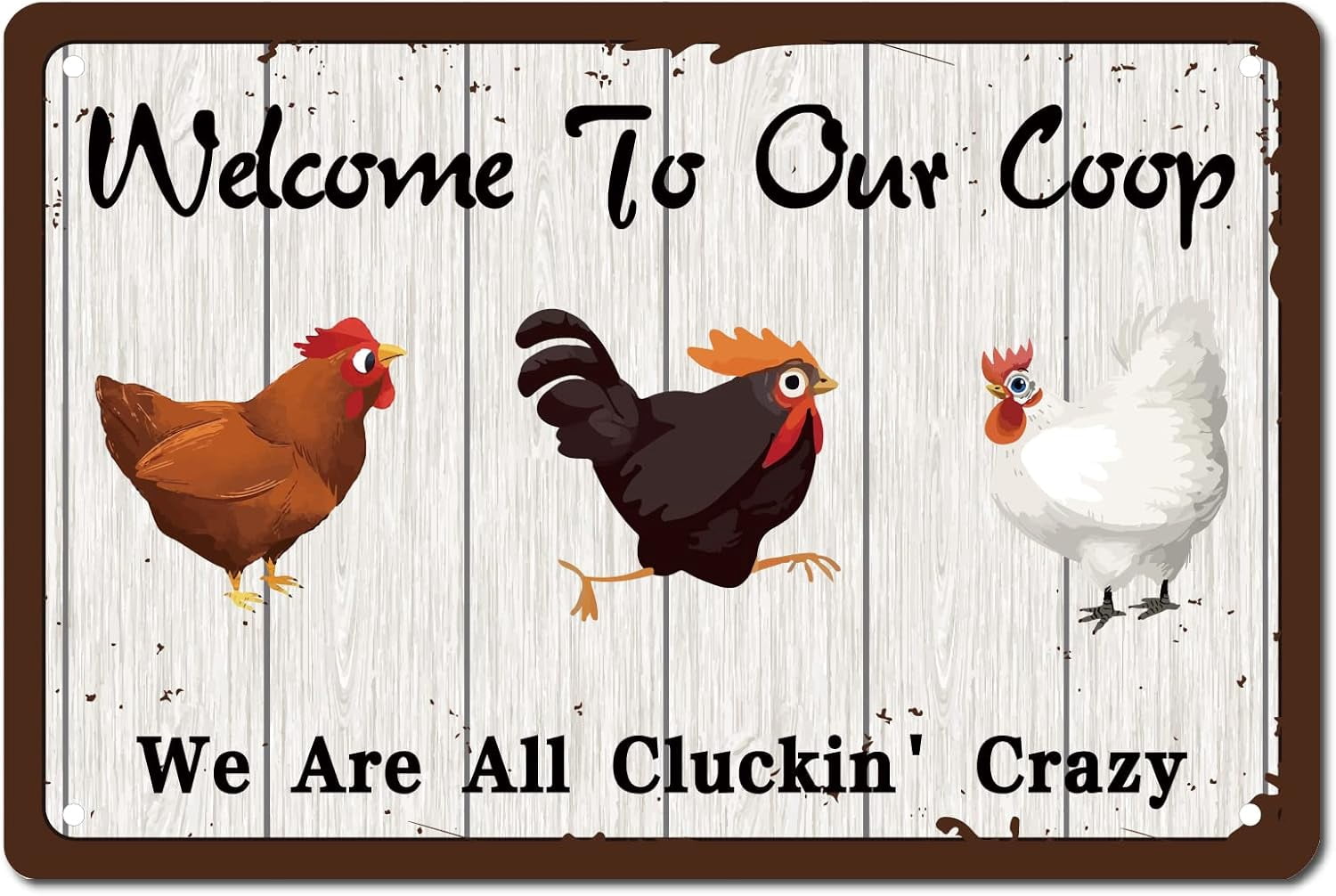 Chicken Rooster Metal Tin Sign Welcome to Our Coop We are All Cluckin ...