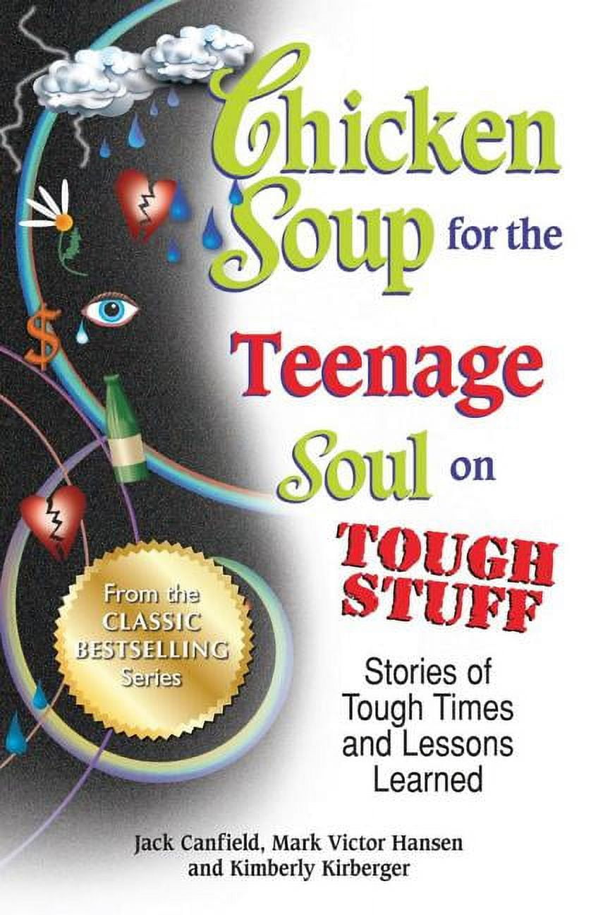 Chicken Soup for the Teenage Soul Chicken Soup for the Teenage Soul on ...