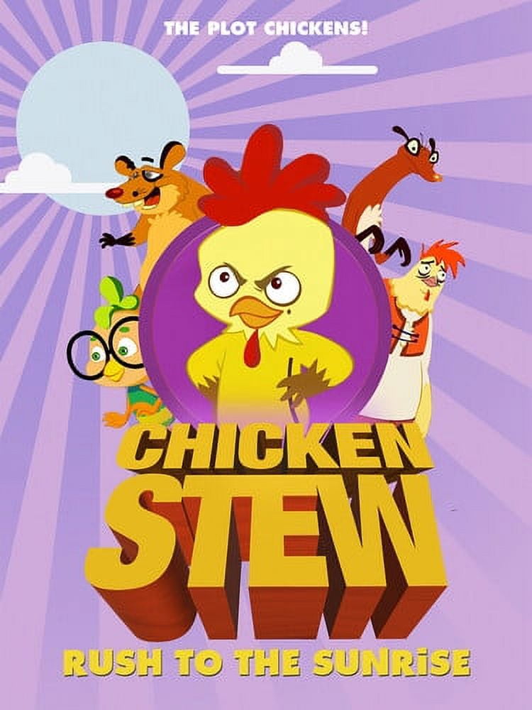Chicken Stew: Rush To The Sunrise (DVD), Wownow, Animation - Walmart.com