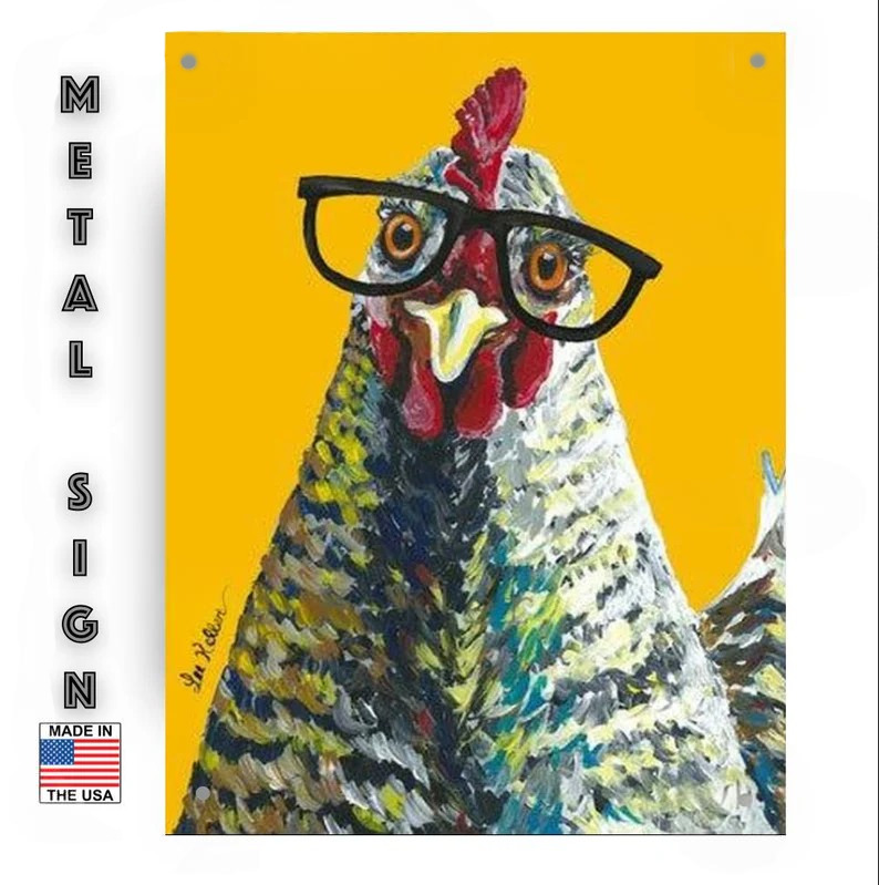 Chicken Tin Sign - Chicken Metal Sign - Chicken With Glasses Sign ...