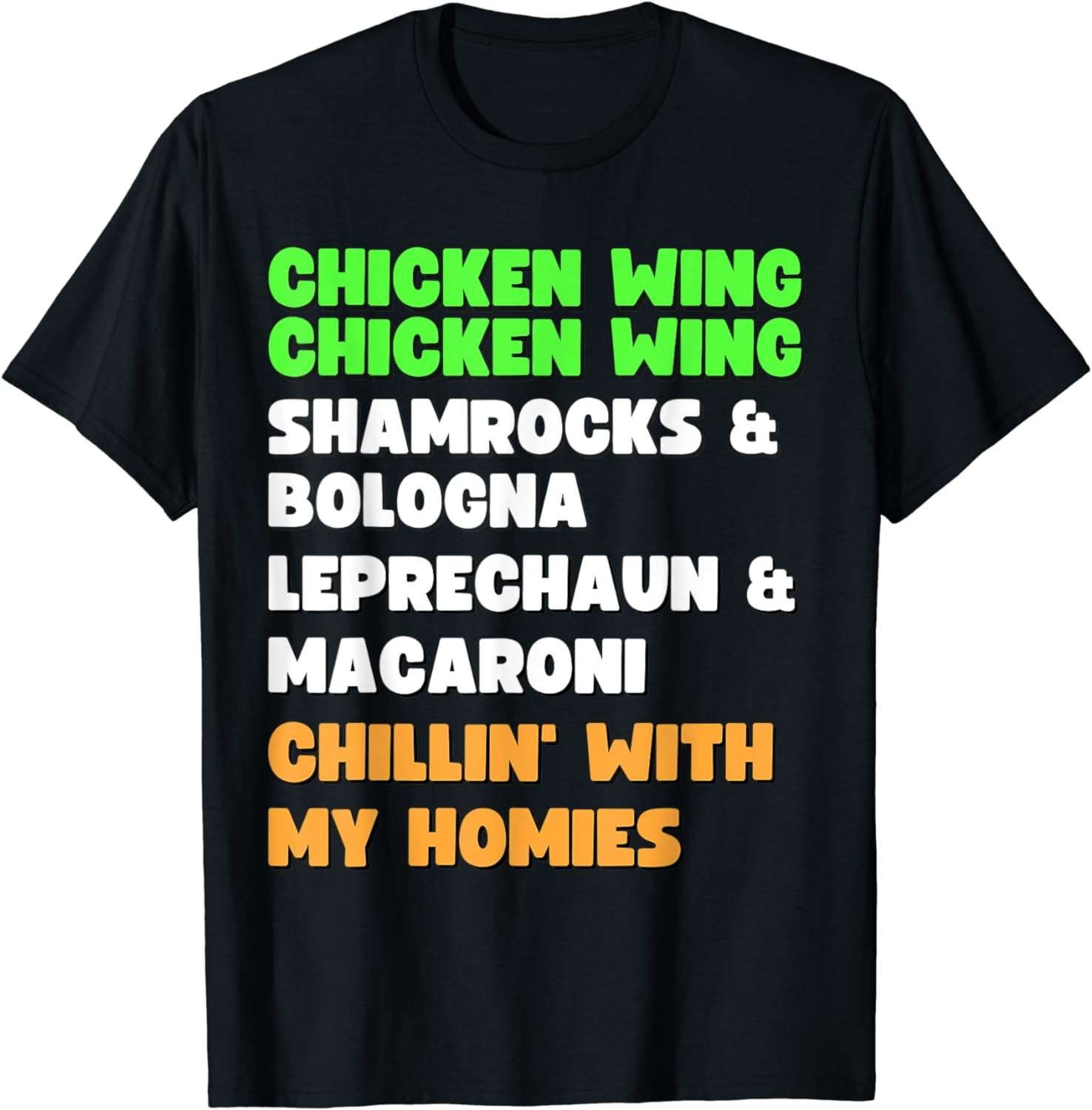 Chicken Wing Chicken Wing Song Hot Dog Bologna St Pattys Day T-Shirt ...