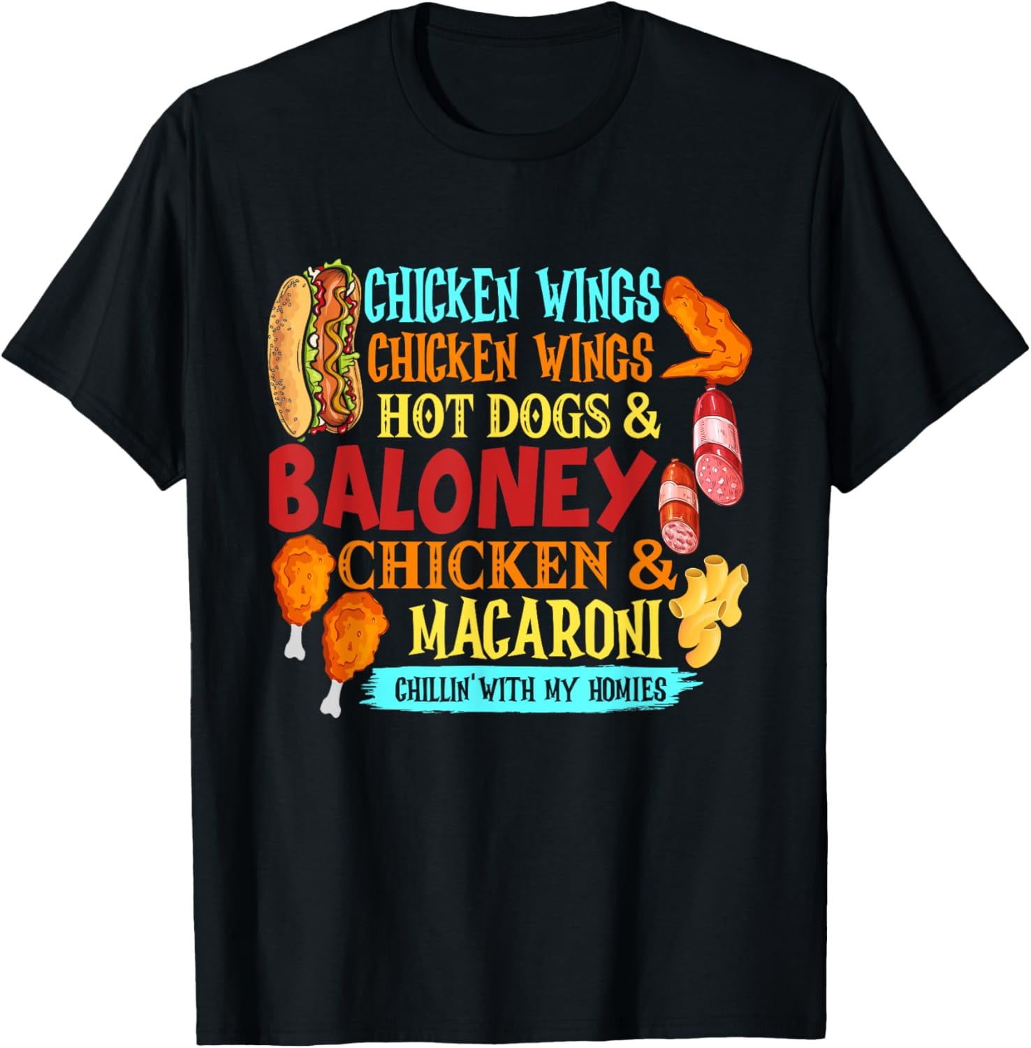Chicken Wings Hot Dogs & Baloney Chicken & Macaroni, T-Shirt - Walmart.com