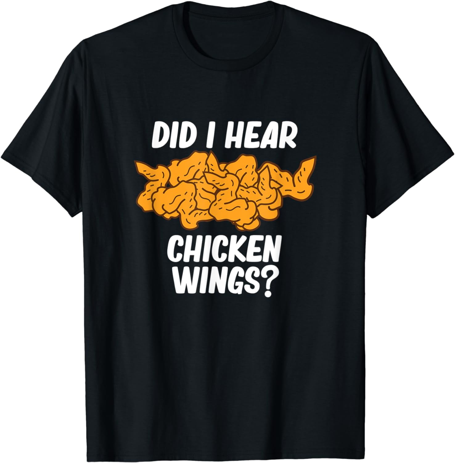 Chicken Wings Quote Hot Wing Fast Food Funny Chicken Wings T-Shirt ...