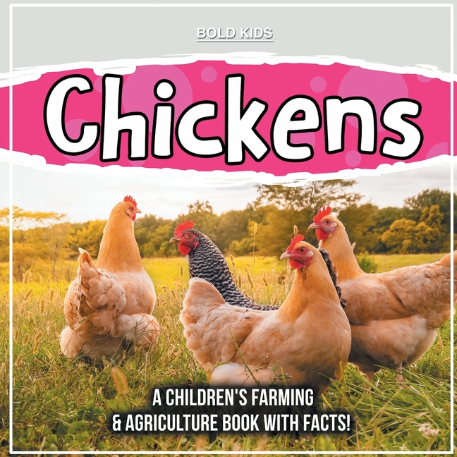 Chickens: A Childrens Farming Agriculture Book With Facts! Paperback ...