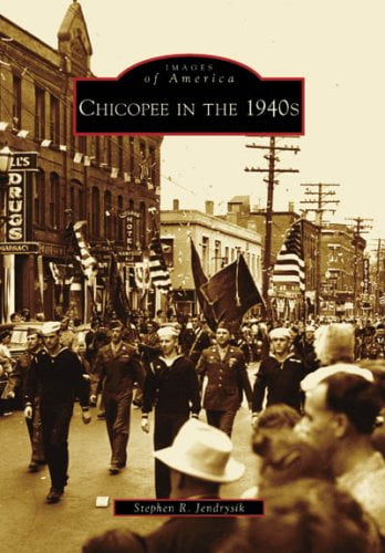Pre-Owned Chicopee in the 1940s (Paperback) 0738555142 9780738555140 ...