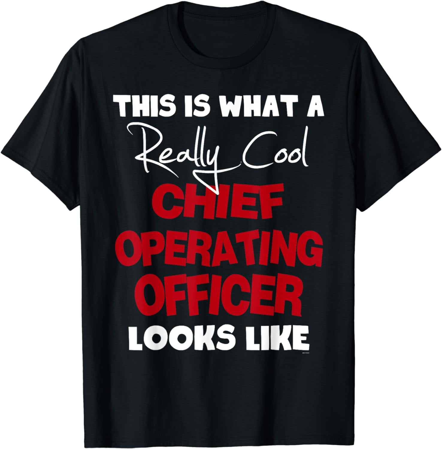 Chief Operating Officer gift funny Tee shirt - Walmart.com