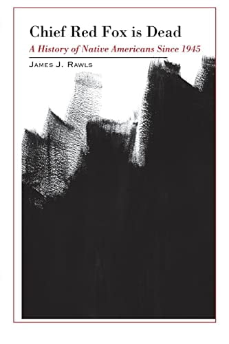 Pre-Owned Chief Red Fox Is Dead: A History of Native Americans, Since ...