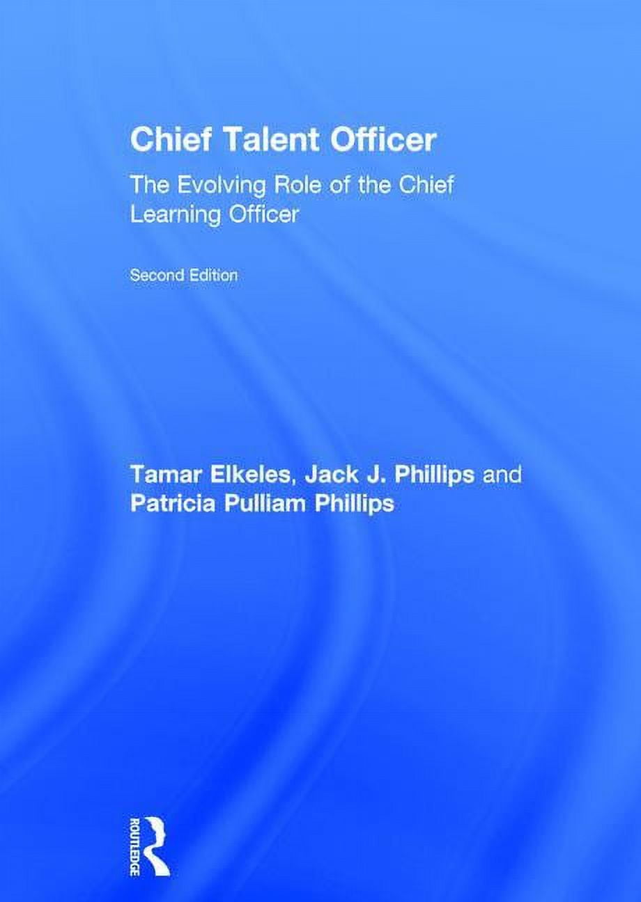 Chief Talent Officer: The Evolving Role of the Chief Learning Officer ...