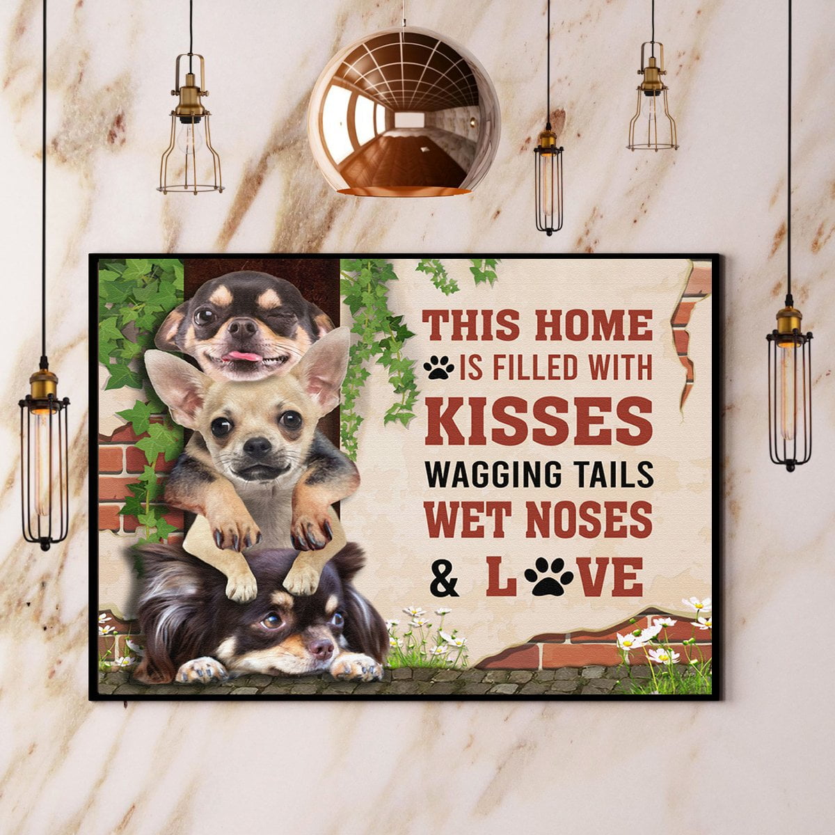 Chihuahua Dog This Home Is Filled With Kisses Wagging Tails Wet Noses ...