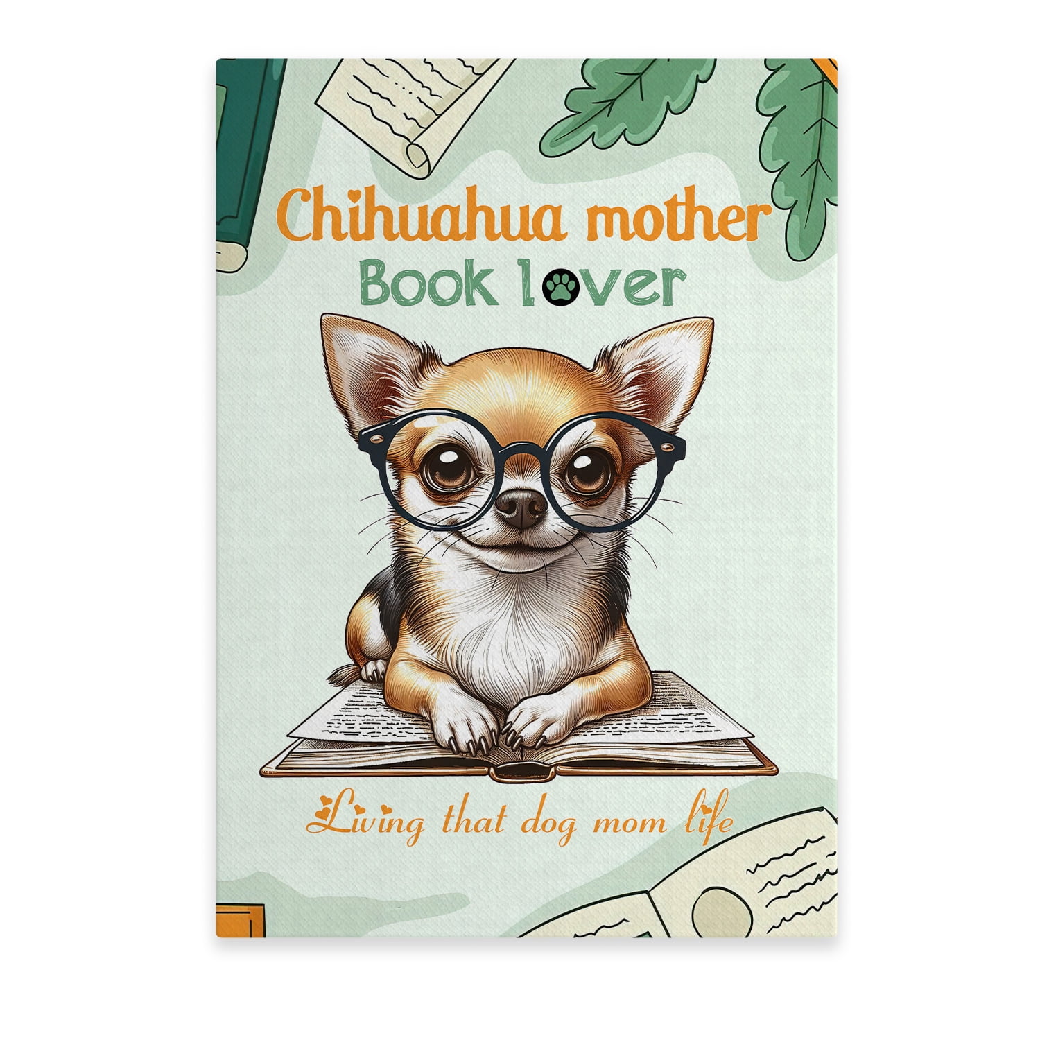 Chihuahua Mother Book Lover Living That Dog Mom Life Happy Mother's Day ...