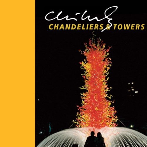 Pre-Owned Chihuly Chandeliers & Towers [With DVD] (Hardcover ...