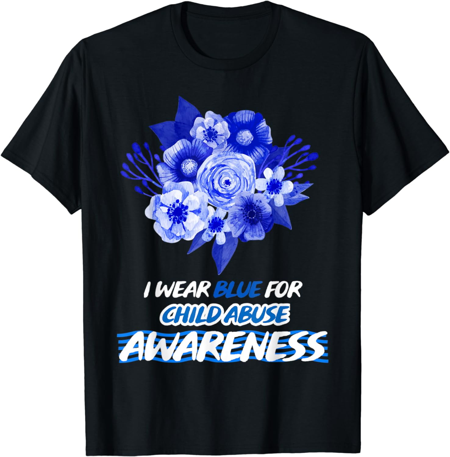 Child Abuse Shirt - I Wear Blue for Child Abuse Awareness T-Shirt ...