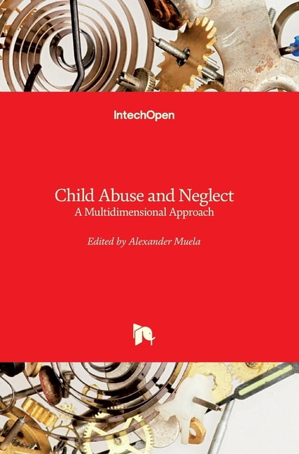 Child Abuse and Neglect: A Multidimensional Approach, (Hardcover ...
