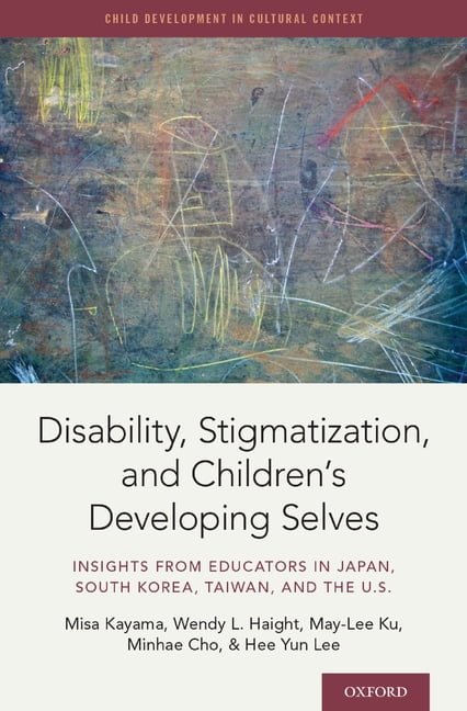 Child Development in Cultural Context Disability, Stigmatization, and ...