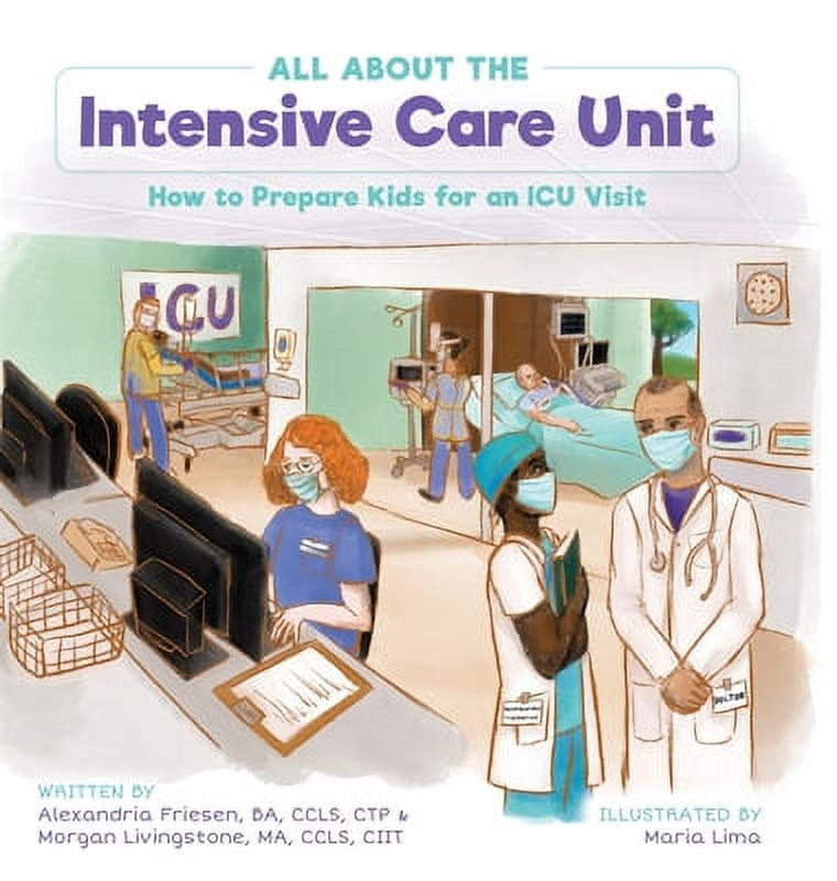 Child Life Book Club: All About the Intensive Care Unit: How to Prepare ...