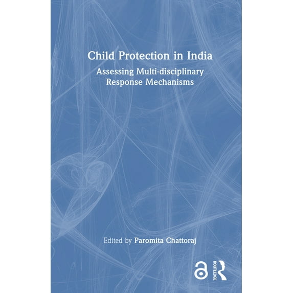 Child Protection in India: Assessing Multi-Disciplinary Response ...