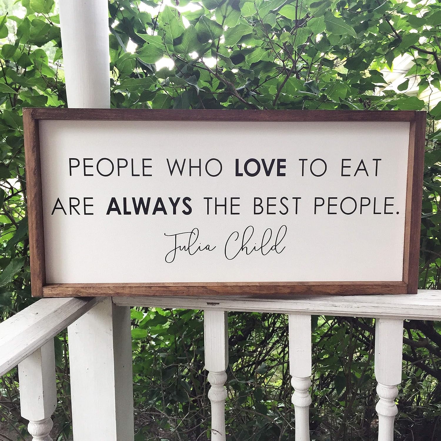 Child Quote Framed Wood Sign People Who Love to Eat are Always The Best ...