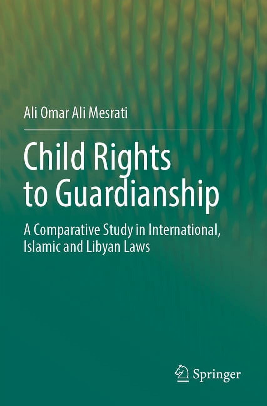 Child Rights to Guardianship: A Comparative Study in International ...